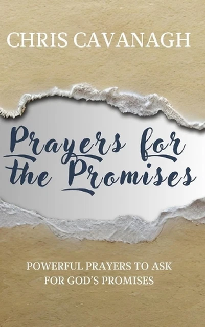 PRAYERS FOR THE Promises: Powerful Prayers to Ask for God's Promises by ...