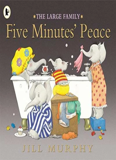 FIVE MINUTES' PEACE (Large Family) By Jill Murphy. 9781844285396 £2.62 ...