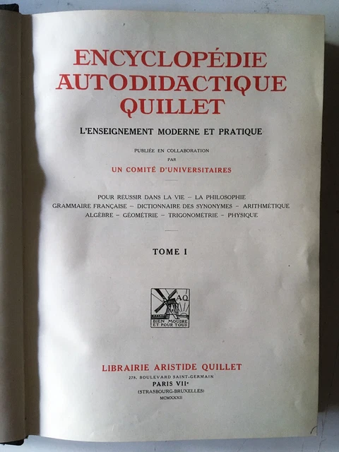 ENCYCLOPEDIE AUTODIDACTIQUE QUILLET. (Tome 1 / édition de 1932) EUR 10 ...