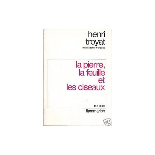 LA PIERRE LA FEUILLE et les CISEAUX Henri TROYAT Jeux de Relations ...