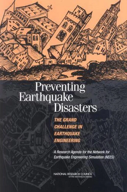 PREVENTING EARTHQUAKE DISASTERS: The Grand Challenge in Earthquake ...