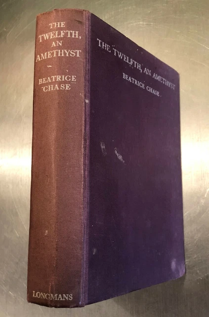 THE TWELFTH, AN Amethyst Beatrice Chase 1929 1st ed Longmans £3.95 ...