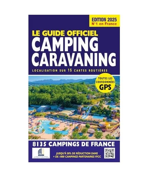 GUIDE OFFICIEL CAMPING caravaning. Edition 2025 by Mariam Azaïez ...