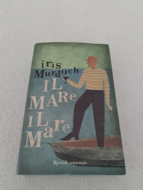IL MARE IL MARE / Iris Murdoch 1° edizione febbraio 2003! Rizzoli EUR 28,00 - PicClick IT