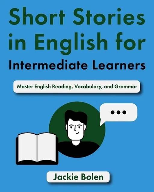SHORT STORIES IN English for Intermediate Learners: Master English ...