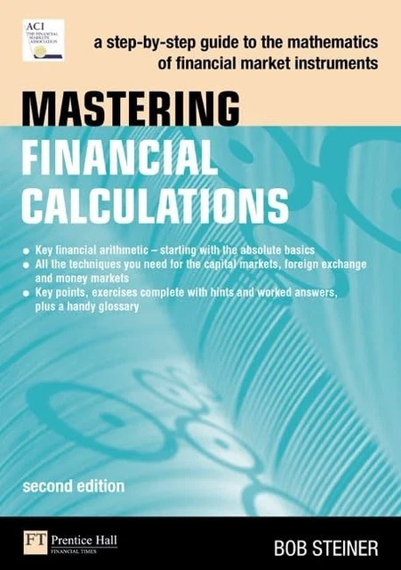 MASTERING FINANCIAL CALCULATIONS: A st..., Steiner, Bob £10.66 ...