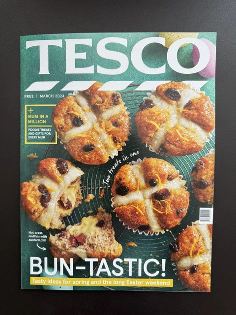 TESCO MAGAZINE MARCH 2024 Easter, Mothers Day Hot Cross Bun Recipes New ...