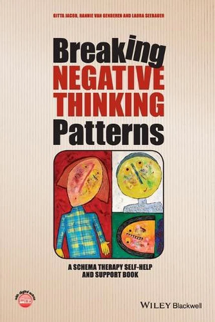 BREAKING NEGATIVE THINKING Patterns - a Schema Therapy Self-help and ...