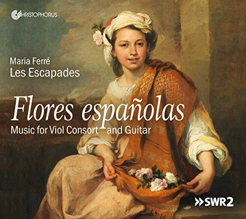 CHR77418 MARIA FERRE; Les Escapades Flores Espanolas - Works For Viol ...