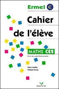 MATHS CE2 : cahier de l'eleve (ermel) de Madier /... | Livre | état ...