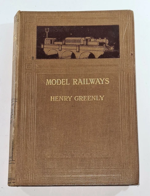 MODEL RAILWAYS THEIR Design, Details & Construction Book Henry Greenly ...