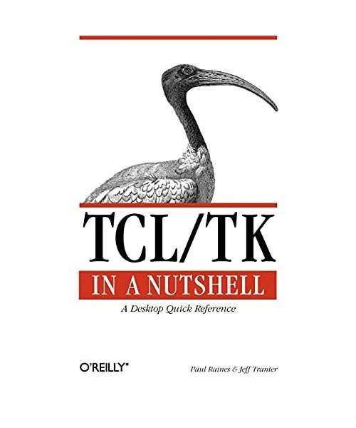 TCL/TK IN A Nutshell: A Desktop Quick Reference, Paul Raines, Jeff Tranter EUR 9,80 - PicClick FR