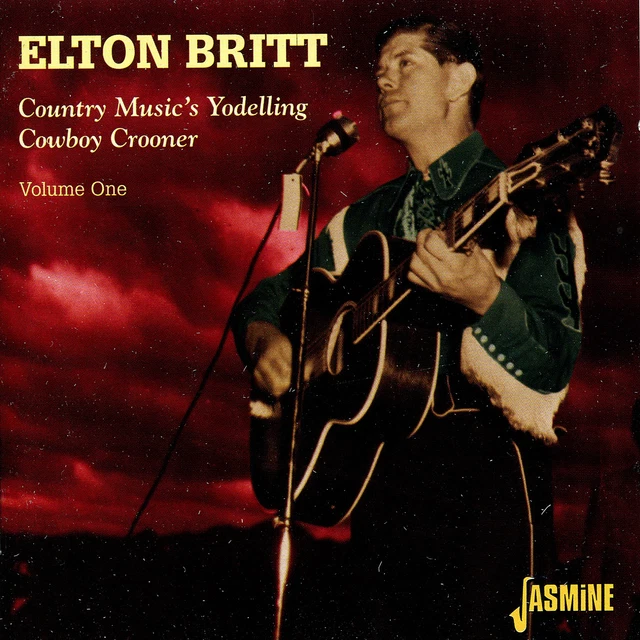 ELTON BRITT COUNTRY Music's Yodelling Cowboy Crooner Vol. 1 (CD) Album ...