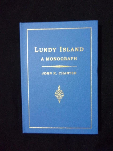 LUNDY ISLAND A MONOGRAPH by JOHN R CHANTER - NON PHILATELIC £4.99 ...
