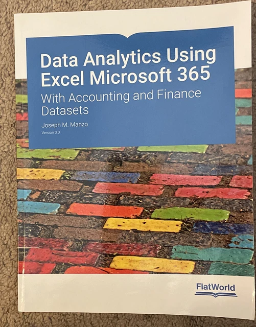 DATA ANALYTICS USING Excel Microsoft 365: With Accounting and Finance ...