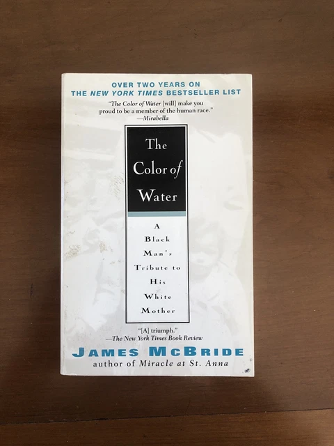 COLOR OF WATER: A Black Man's Tribute to His White Mother By James ...