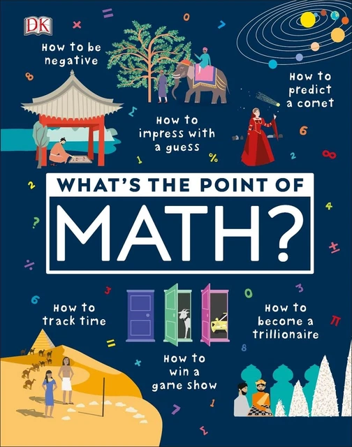 WHAT'S THE POINT of Math? by DK (English) Hardcover Book £22.07 ...