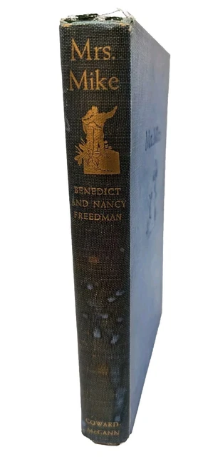 MRS. MIKE: THE Story Of Katherine Mary Flannigan - Benedict/Nancy ...