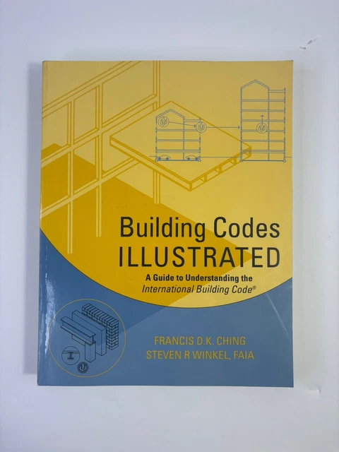 BUILDING CODES ILLUSTRATED,A guide to understand the International ...