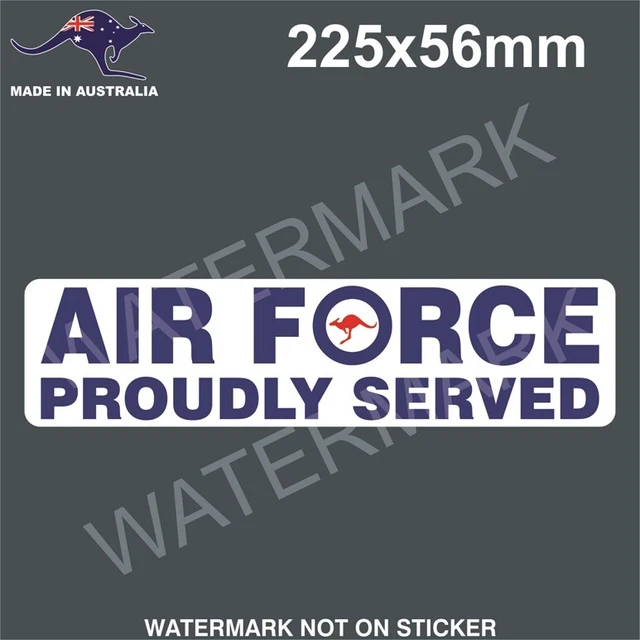 RAAF ROYAL AUSTRALIAN Airforce Air Force Sticker Proudly Served $5.99 ...