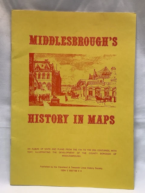 THE HISTORY OF The Middlesbrough Including Old Maps And Plans £9.95 ...