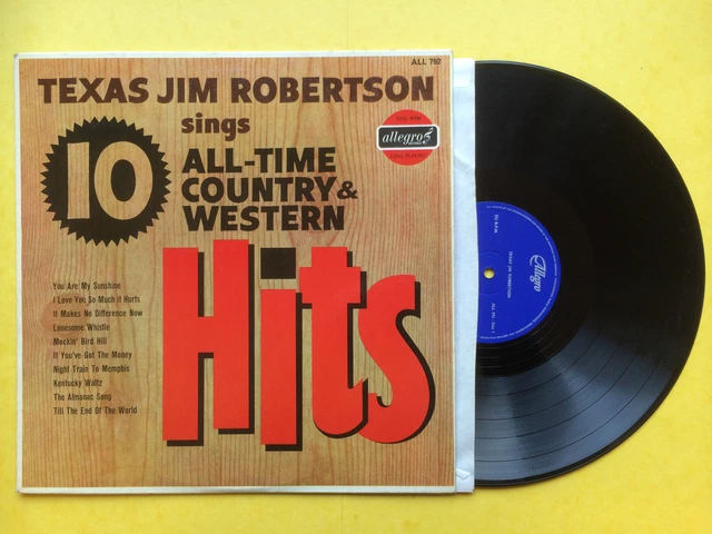 TEXAS JIM ROBERTSON sings 10 All-Time Country & Western Hits, Allegro ...