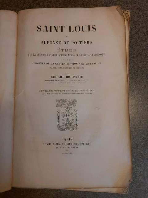 SAINT-LOUIS ET ALPHONSE de Poitiers - Edgard Boutaric - Henri Plon ...
