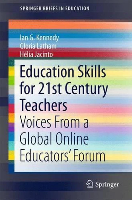 EDUCATION SKILLS FOR 21st Century Teachers: Voices From a Global Online ...