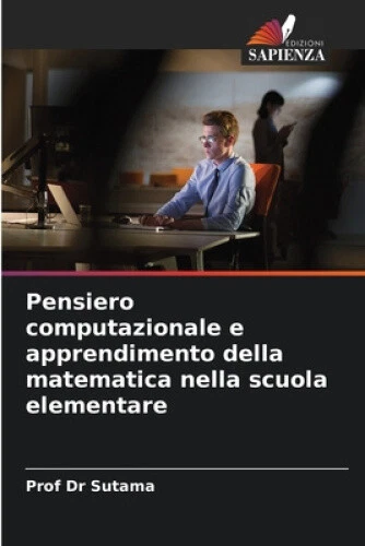 PENSIERO COMPUTAZIONALE E apprendimento della matematica nella scuola EUR 42,24 - PicClick FR