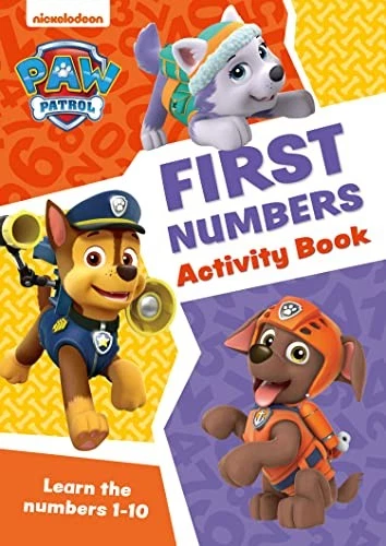 PAW PATROL - Paw Patrol First Numbers Activity Book: Get ready for ...