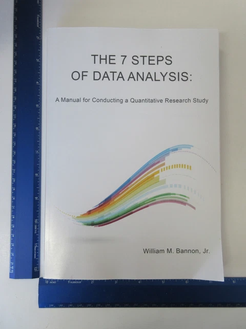 THE 7 STEPS of Data Analysis - William M. Bannon - paperback £89.05 ...