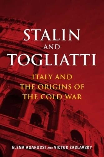ELENA AGAROSSI VICTOR Zaslavsky Stalin and Togliatti (Hardback) (US ...