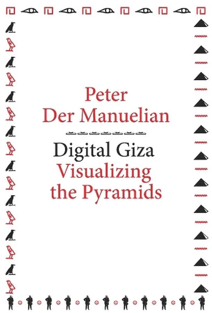 DIGITAL GIZA: VISUALIZING the Pyramids by Peter Der Manuelian (English) Paperbac $41.54 ...
