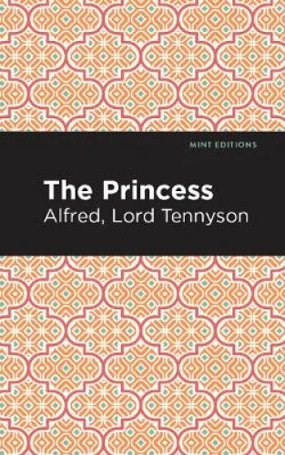 THE PRINCESS (MINT Editions) by Alfred Lord Tennyson $16.17 - PicClick CA