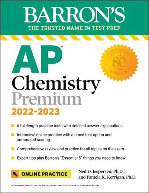 AP CHEMISTRY PREMIUM, 2022-2023: Comprehensive Review With 6 Practice ...