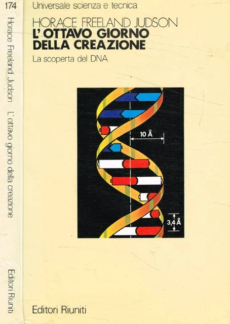 L'OTTAVO GIORNO DELLA creazione. La scoperta del DNA. Horace Freeland ...
