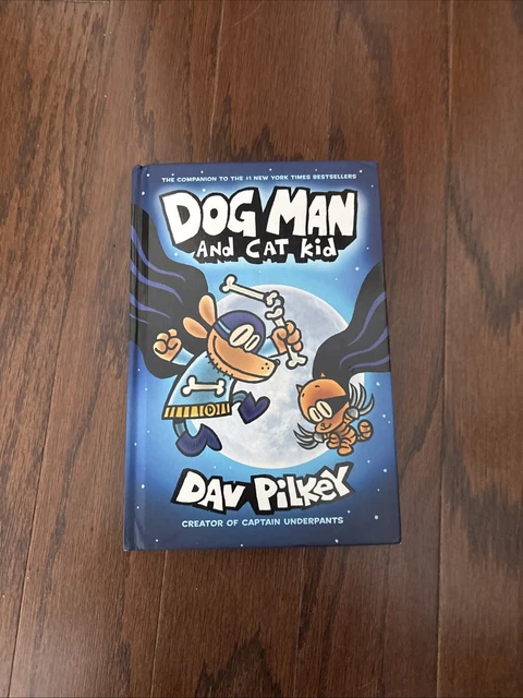 DOG MAN SER.: Dog Man and Cat Kid: from the Creator of Captain ...