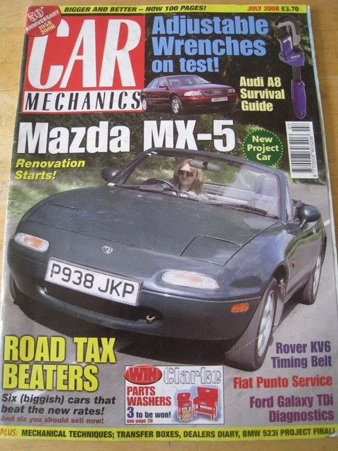CAR MECHANICS JUL 2008 Adjustable Wrenches Audi A8 Mazda Mx-5 Road Tax ...