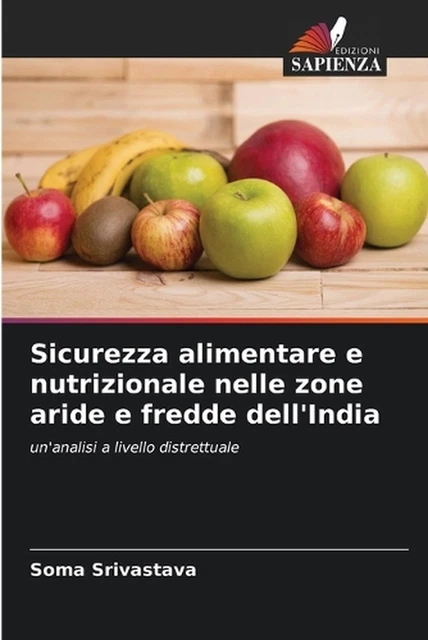 SÉCURITÉ ALIMENTAIRE ET nutritionnelle dans les zones arides et froides de l'Inde by Soma EUR 52 ...