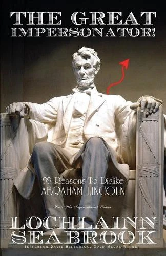 LOCHLAINN SEABR THE Great Impersonator! 99 Reasons To Dislike Abraham ...