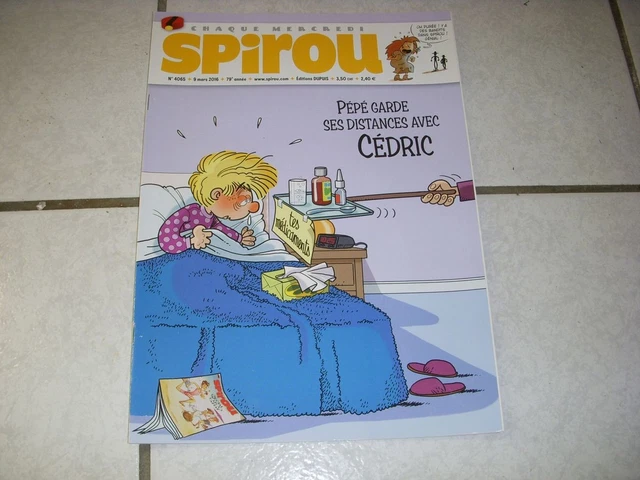 SPIROU 4065 09.03.2016 CAUVIN LAUDEC CEDRIC HOMMAGE à Willy MALTAITE DUGOMMIER EUR 7,20 ...