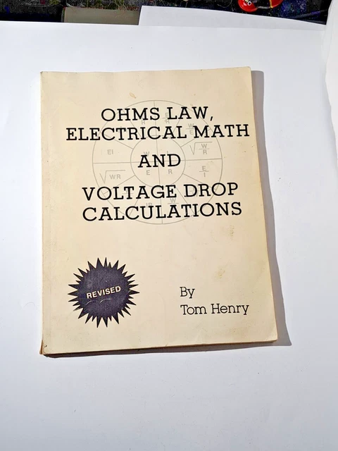 1986 OHMS LAW Eletctrical Math And Voltage Drop Calculations By Tom ...