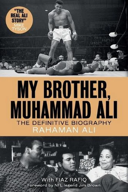 MY BROTHER, MUHAMMAD Ali: The Definitive Biography by Rahaman Ali ...