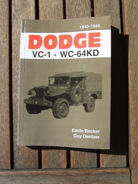 LIBRO FRANCESE FRANCESE Dodge WC Emil Becker Guy Dentzer esercito ...