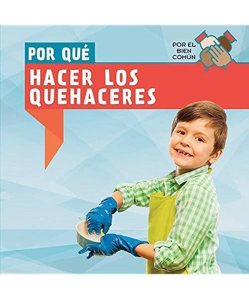 POR QUÉ HACER Los Quehaceres / Why Do We Have To Do Chores? (Por El ...