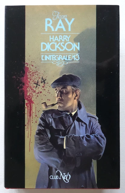 HARRY DICKSON L'INTÉGRALE Tome 13 - Jean Ray - Club NéO EO 1985 EUR 19 ...