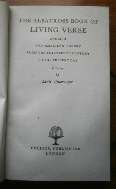 VINTAGE THE ALBATROSS Book of Living Verse edited by Louis Untermeyers ...