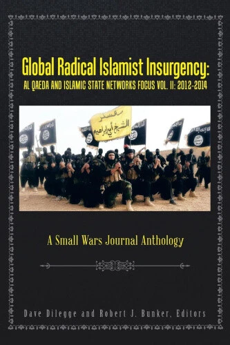 GLOBAL RADICAL ISLAMIST Insurgency: AL QAEDA AND ISLAMIC STATE NETWORKS FOCUS: EUR 51,40 ...