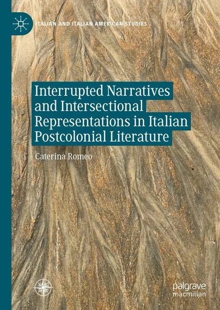 ROMEO, CATERINA INTERRUPTED Narratives And Intersectional Representati ... ROMEO, CATERINA INTERRUPTED Narratives And Intersectional Representati ...