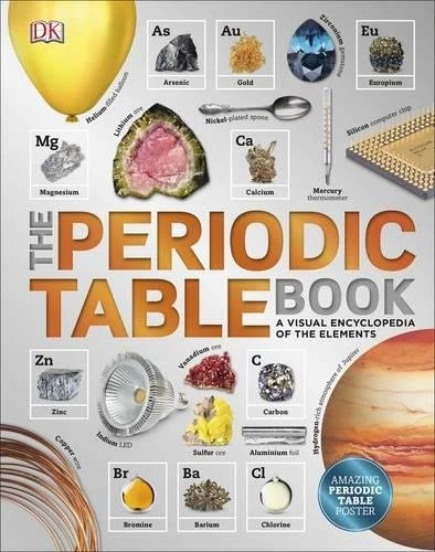 THE PERIODIC TABLE Book: A Visual Encyclopedia of the Elements - DK £6. ...